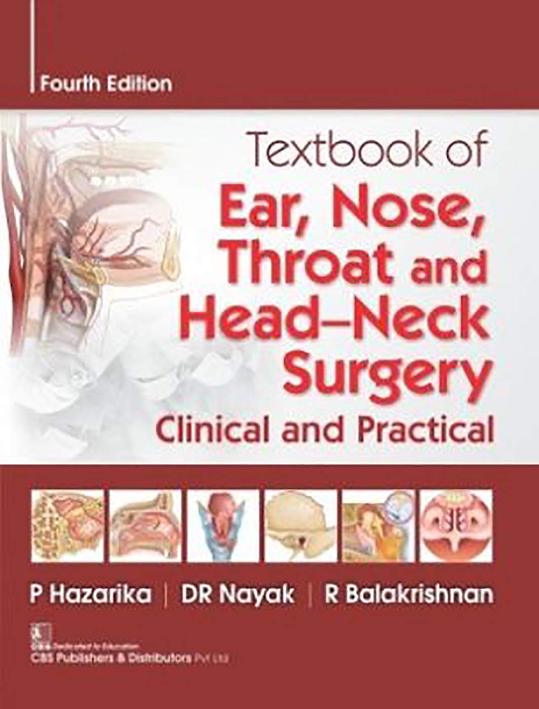 Textbook of Ear, Nose, Throat and Head-Neck Surgery: Clinical and ...