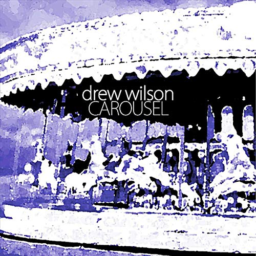 Amazon.com: Carousel : Drew Wilson: Digital Music