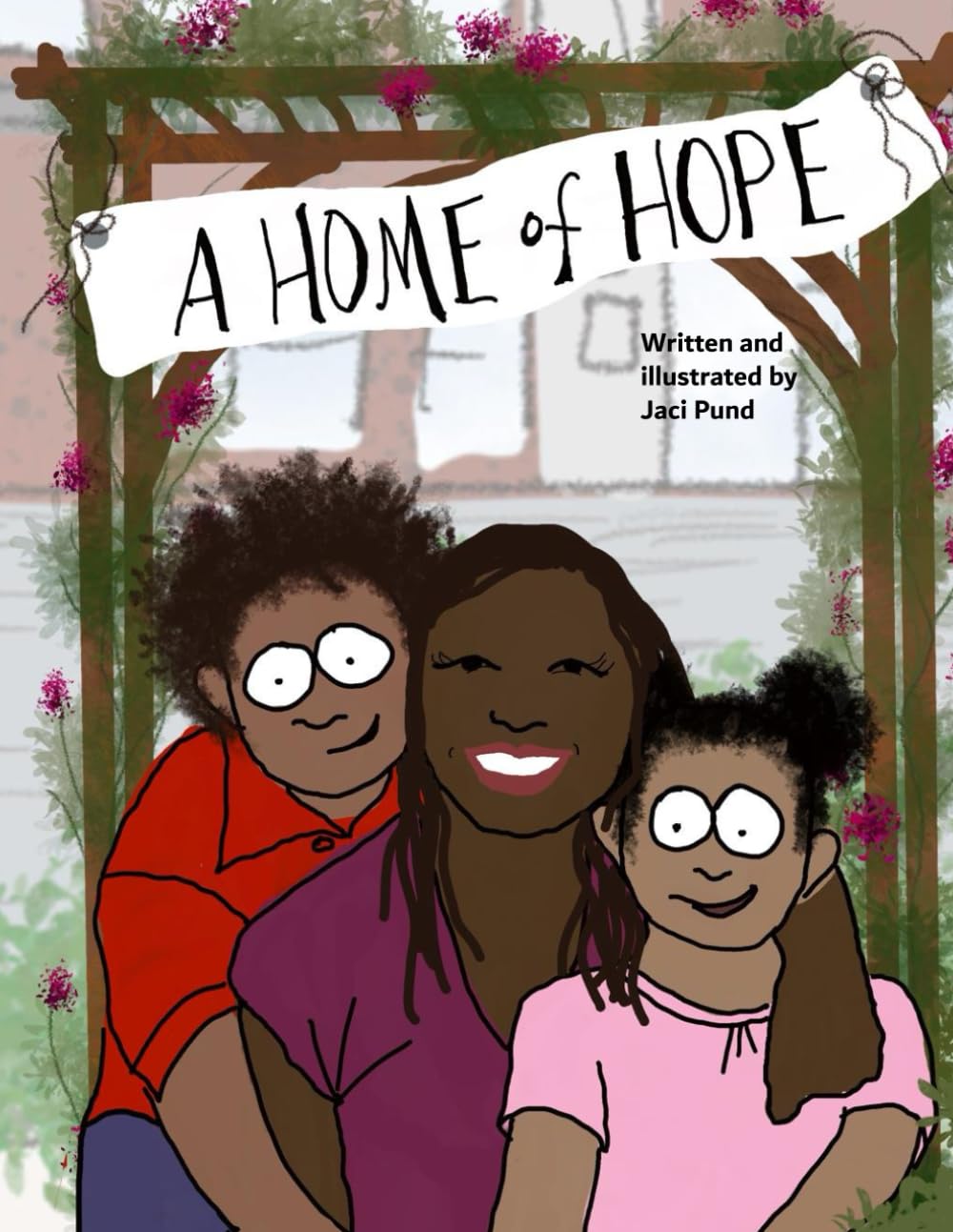 A Home of Hope: A Children’s Book About One Boy’s Experience Living at ...