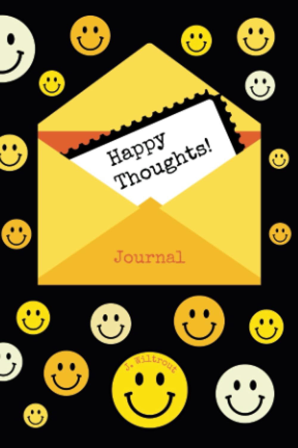 Happy Thoughts Journal: Wiltrout, J: Amazon.com: Books