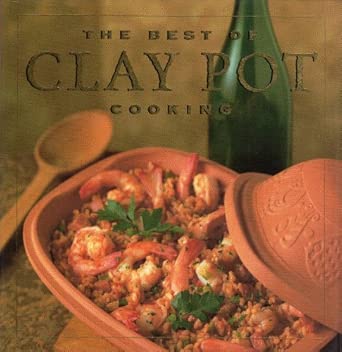 The Best of Clay Pot Cooking: Jacobi, Dana: 9780002250511: Amazon.com ...