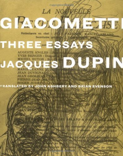 Giacometti: Three Essays: Dupin, Jacques, Ashbery, John, Evenson, Brian ...