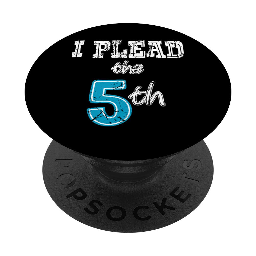 5th Amendment I Plead The Fifth