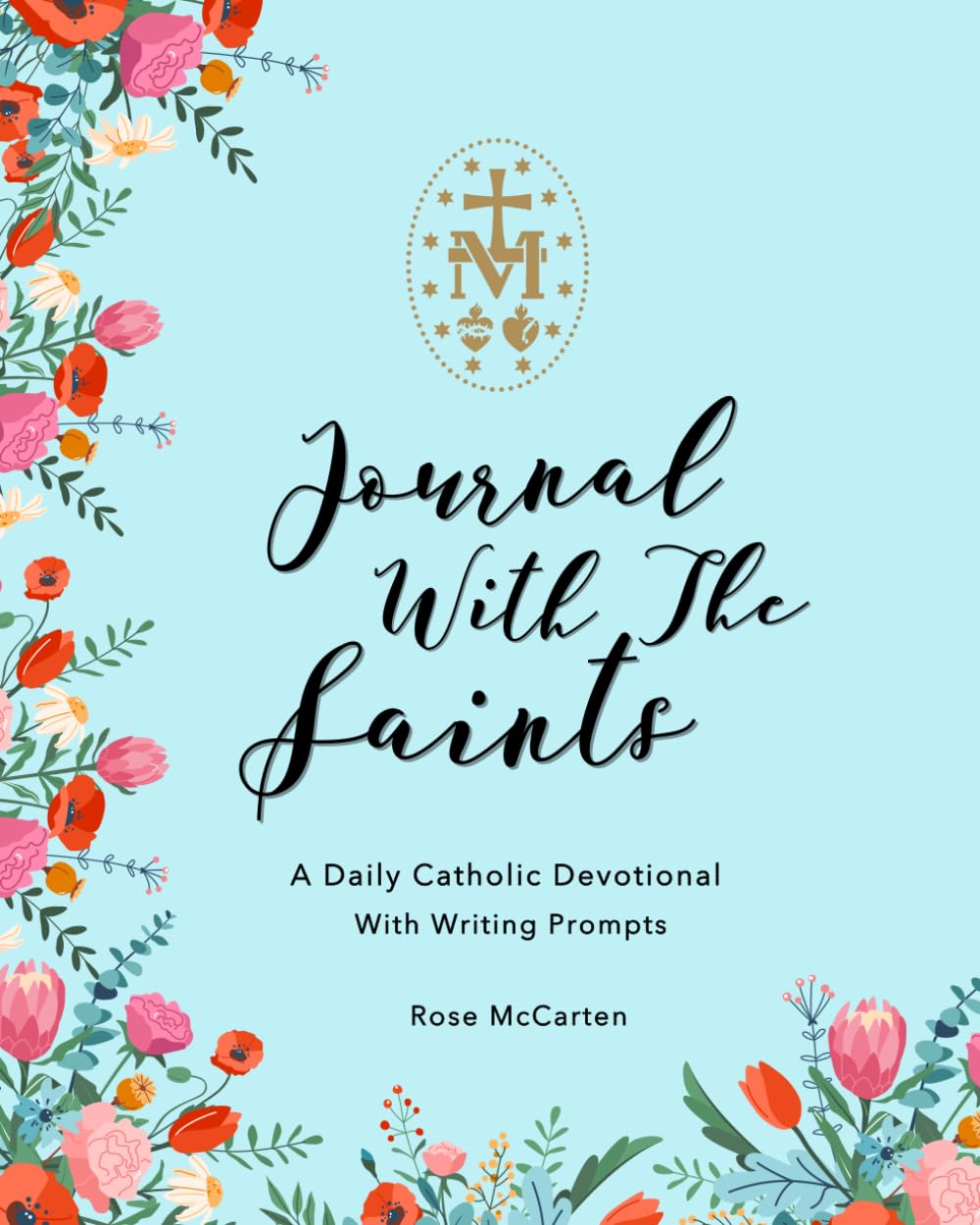 Journal With The Saints: A Daily Catholic Devotional With Writing ...