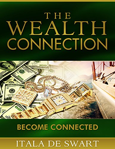 The Wealth Connection: Become connected (The Connection Book 1) eBook ...
