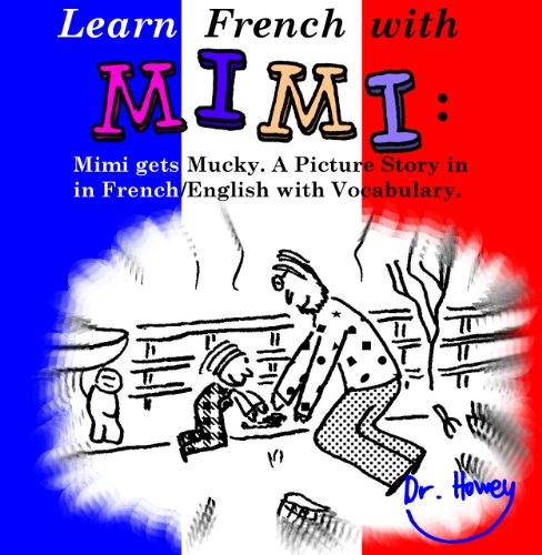 Amazon | Learn French with Mimi: Mimi gets Mucky. A Picture Story in ...