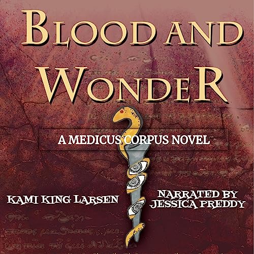 Amazon.com: Blood and Wonder: A Medicus Corpus Novel (Audible Audio ...