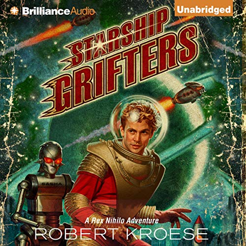 Amazon.com: The Wrath of Cons: A Rex Nihilo Adventure: Starship Grifters, Book 3 (Audible Audio ...
