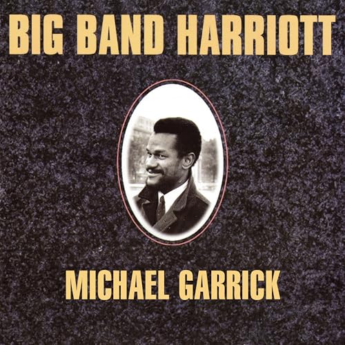 Amazon.com: Big Band Harriott : Michael Garrick: Digital Music