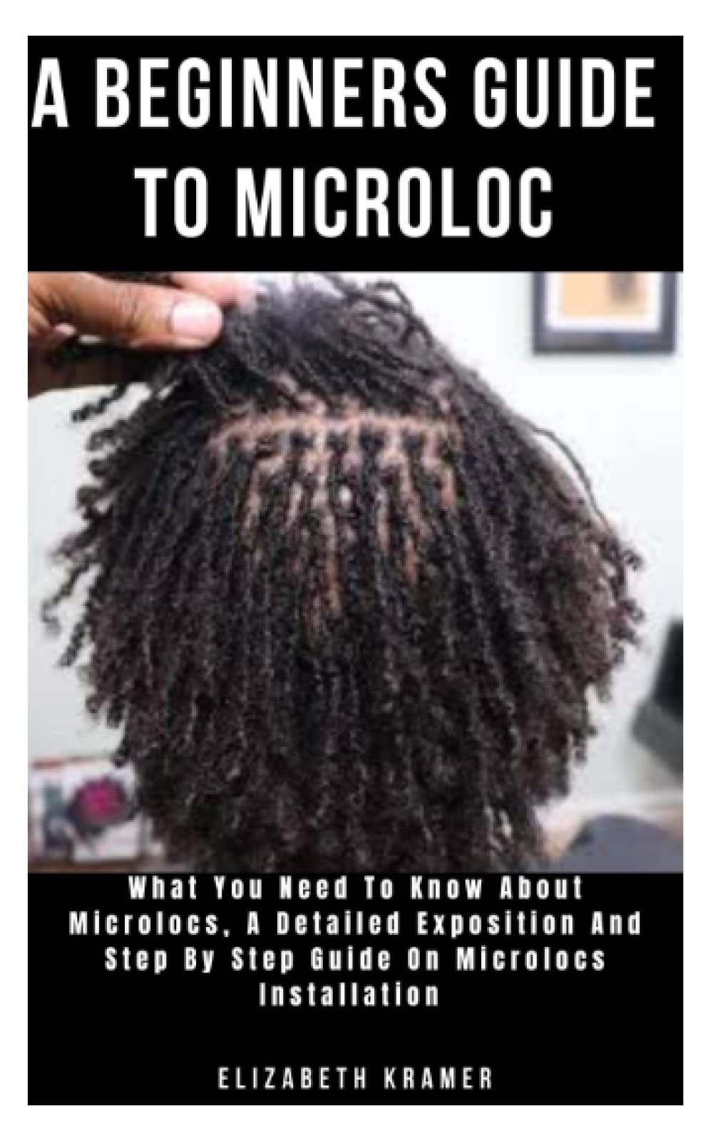 A BEGINNERS GUIDE TO MICROLOC: What You Need To Know About Microlocs, A ...