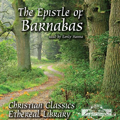 Amazon.com: Ancient Epistle of Barnabas: His Life and Teachings ...