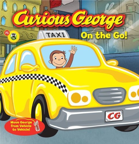 By H. A. Rey Curious George On the Go! (CGTV Board Book) (Ina Brdbk): H ...