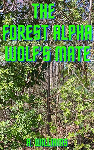 The Forest Alpha Wolf's Mate : M/M Wolf Shifter Fated Mates Romance ...