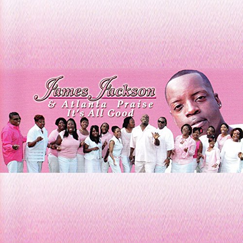 Amazon.com: It's All Good (Put Your Mind On Christ) - Single : James ...