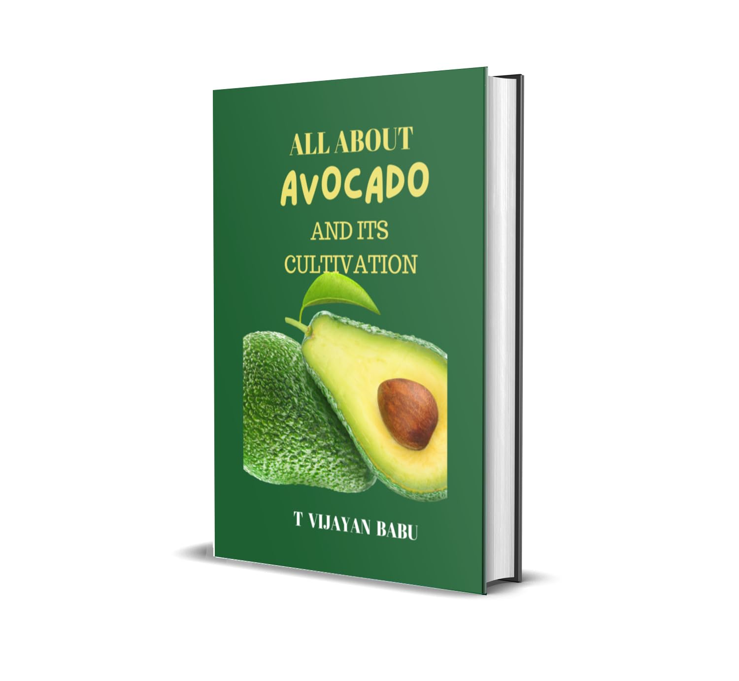 All about Avocado and its Cultivation - Kindle edition by VIJAYAN BABU ...
