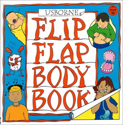 Flip Flap Body Book: Alastair Smith: 9780746033630: Amazon.com: Books