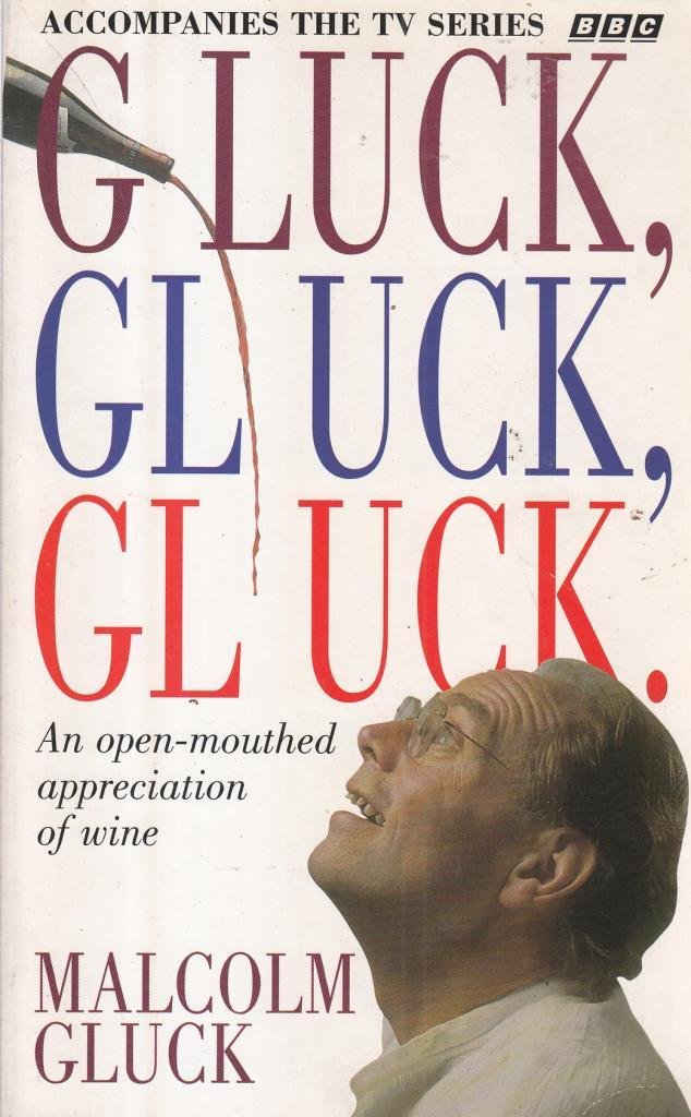Gluck, Gluck, Gluck: GLUCK, Malcolm: 9780563371717: Amazon.com: Books