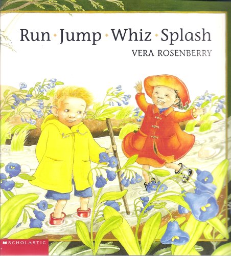Run, Jump, Whiz, Splash: Vera Rosenberry: Amazon.com: Books