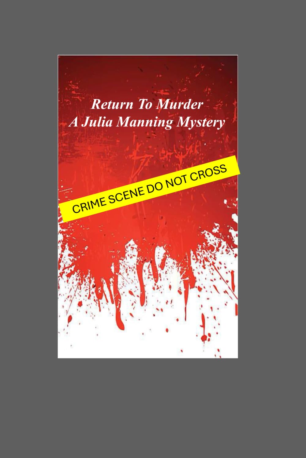 Return To Murder: Knowles, Marianna P: 9798345622681: Amazon.com: Books