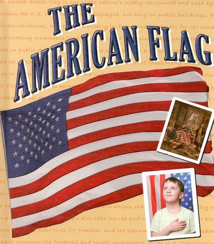 The American Flag (American Symbols and Landmarks): Hicks, Kelli L ...