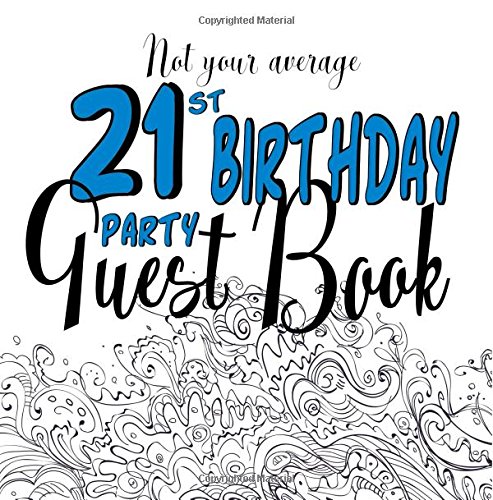 Not Your Average 21st Birthday Party Guest Book: Fun 21st Party Guest ...