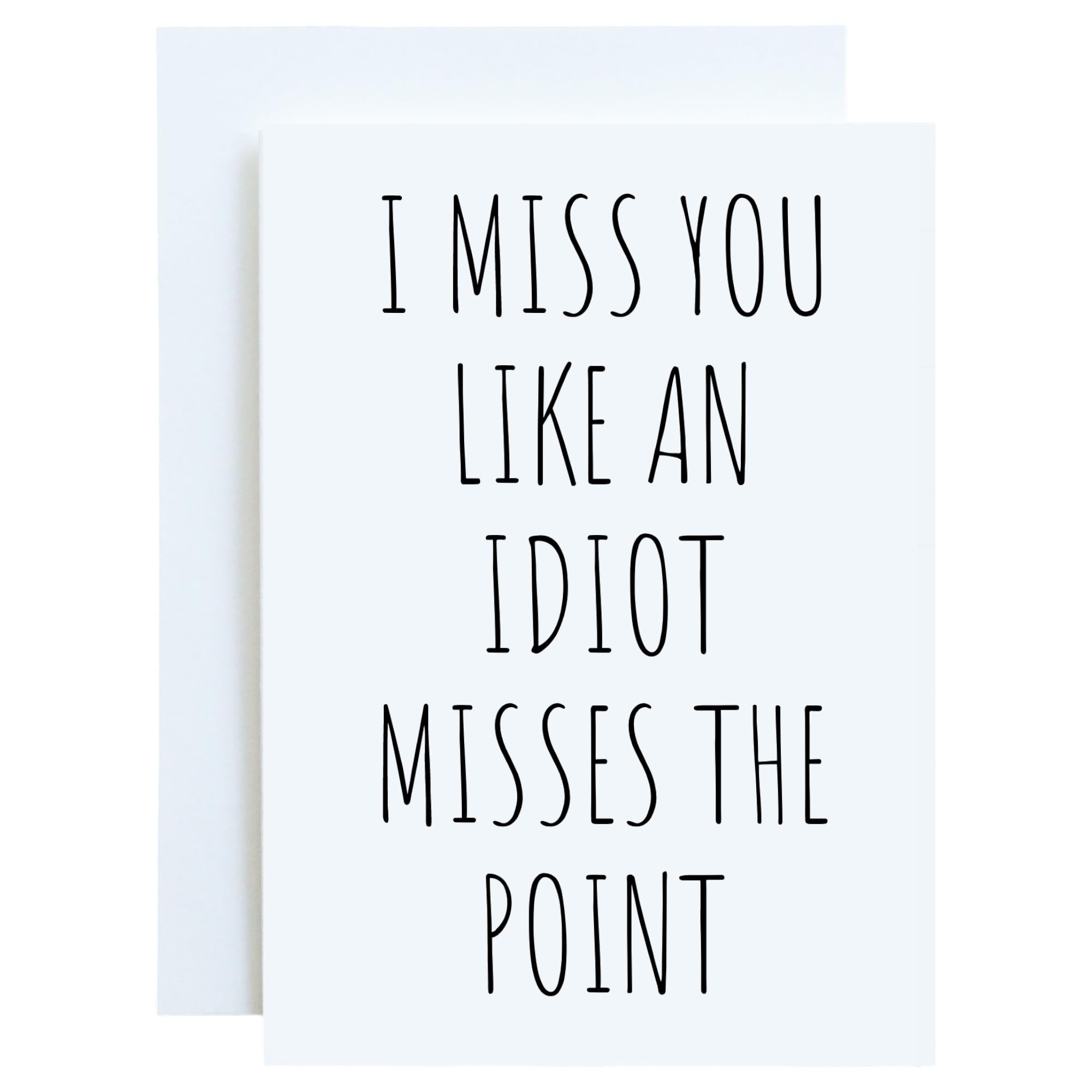 Amazon.com : Oh Shirt and More LLC I Miss You Like An Idiot Misses The ...