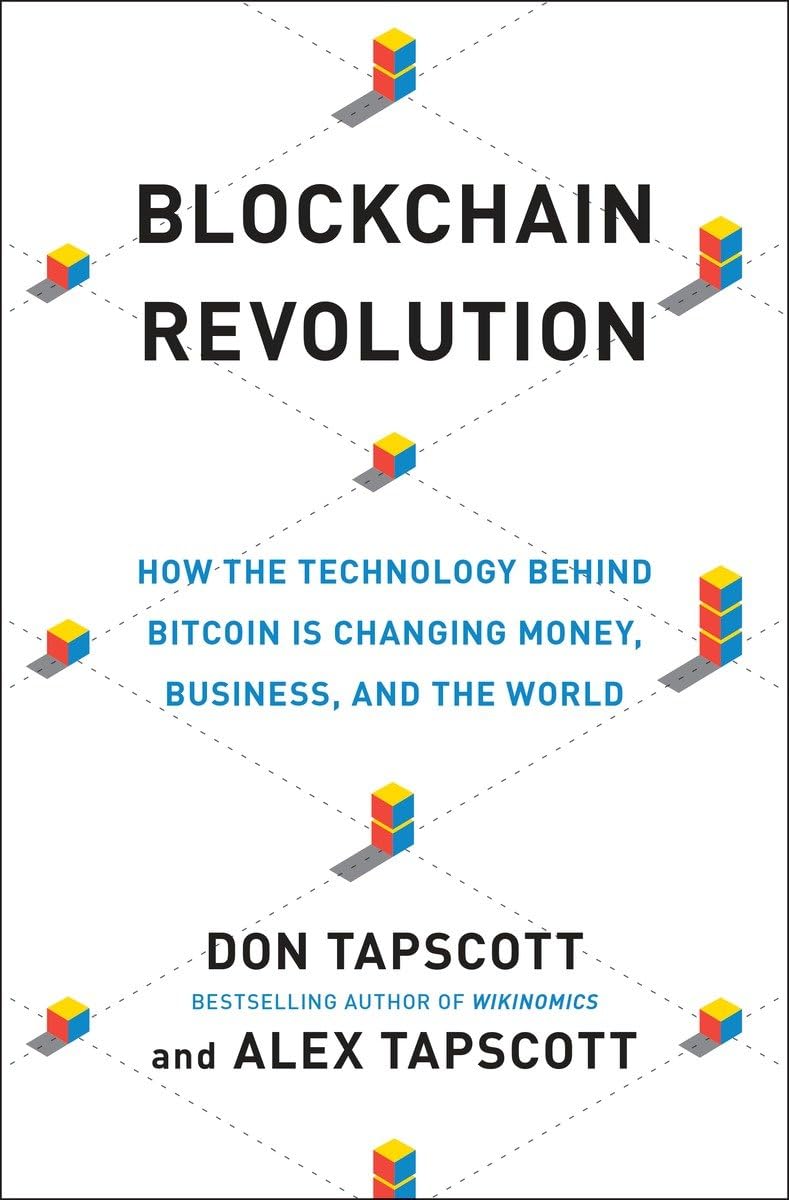 Blockchain Revolution: How the Technology Behind Bitcoin Is Changing ...