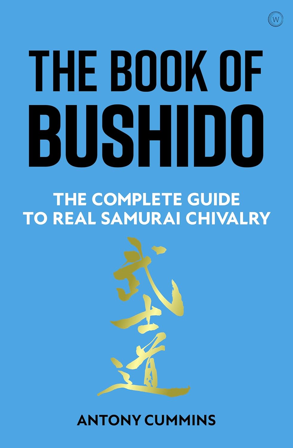 Amazon.com: The Book of Bushido: The Complete Guide to Real Samurai ...