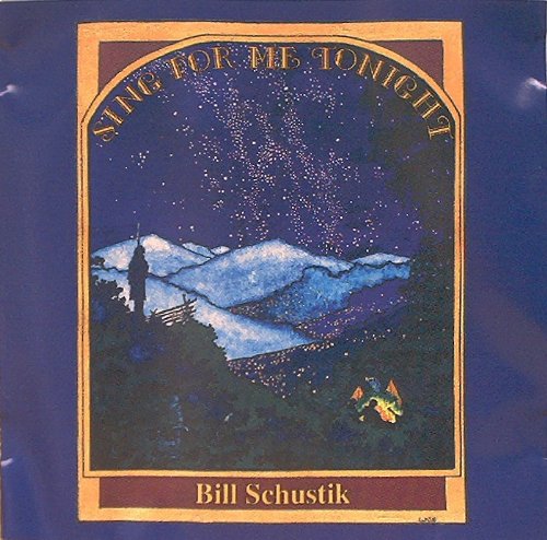 Bill Schustik - Sing for Me Tonight - Amazon.com Music