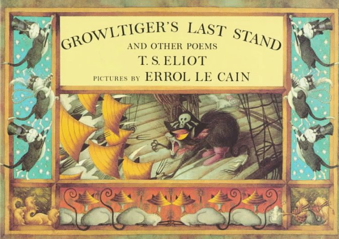 Growltiger's Last Stand: Eliot, T. S.: 9780374428112: Amazon.com: Books