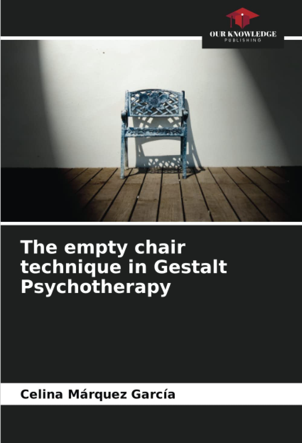 The empty chair technique in Gestalt Psychotherapy: Márquez García ...