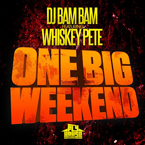 Amazon.com: One Big Weekend (Radio Mix) (feat. Whiskey Pete) - Single ...
