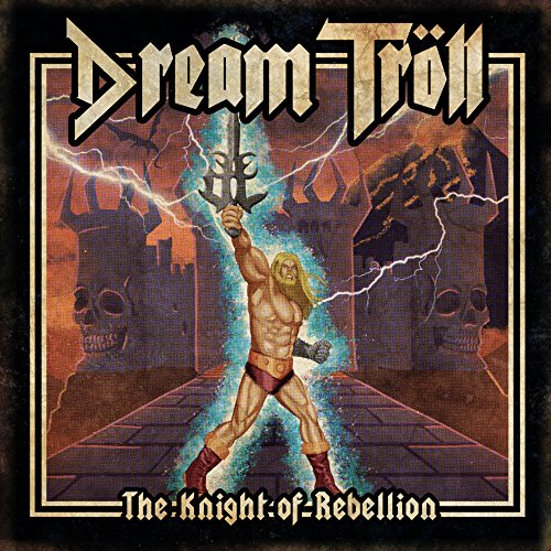 Play The Knight of Rebellion by Dream Troll on Amazon Music