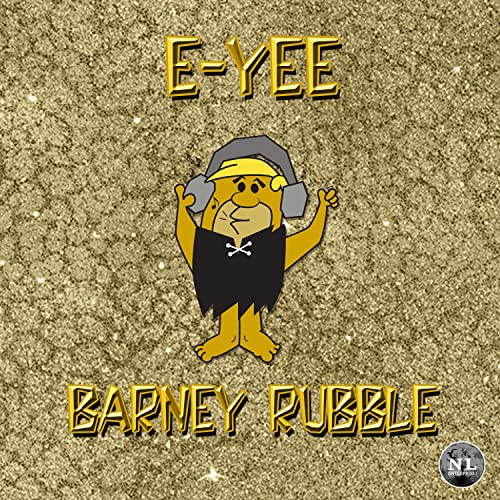 Barney Rubble by E-Yee on Amazon Music - Amazon.co.uk