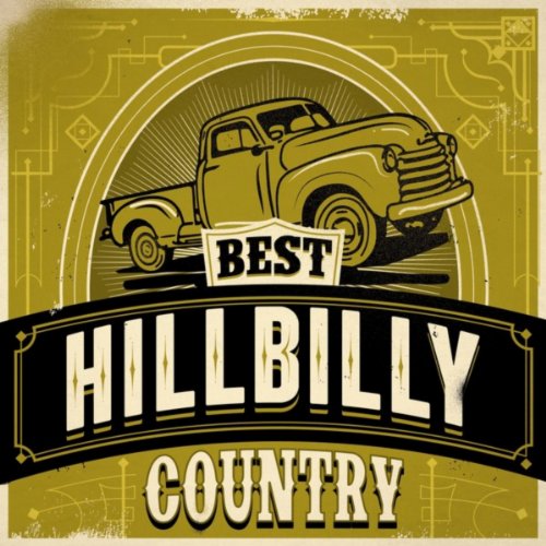 Amazon.com: Best Hillbilly Country : VARIOUS ARTISTS: Digital Music