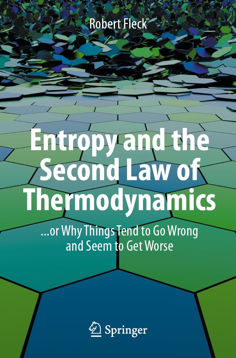 Entropy and the Second Law of Thermodynamics: ... or Why Things Tend to ...