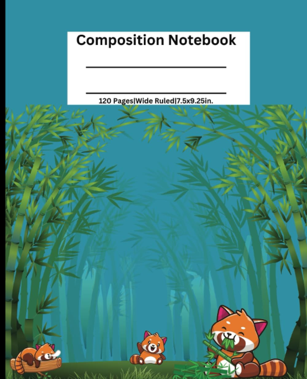 Composition Notebook: Cute Red Panda | Wide Ruled Notebook ...