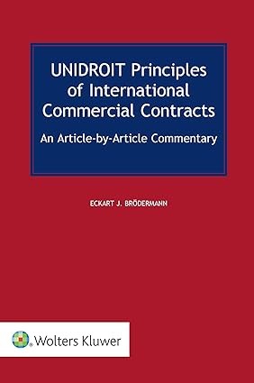 UNIDROIT Principles of International Commercial Contracts : Broedermann ...