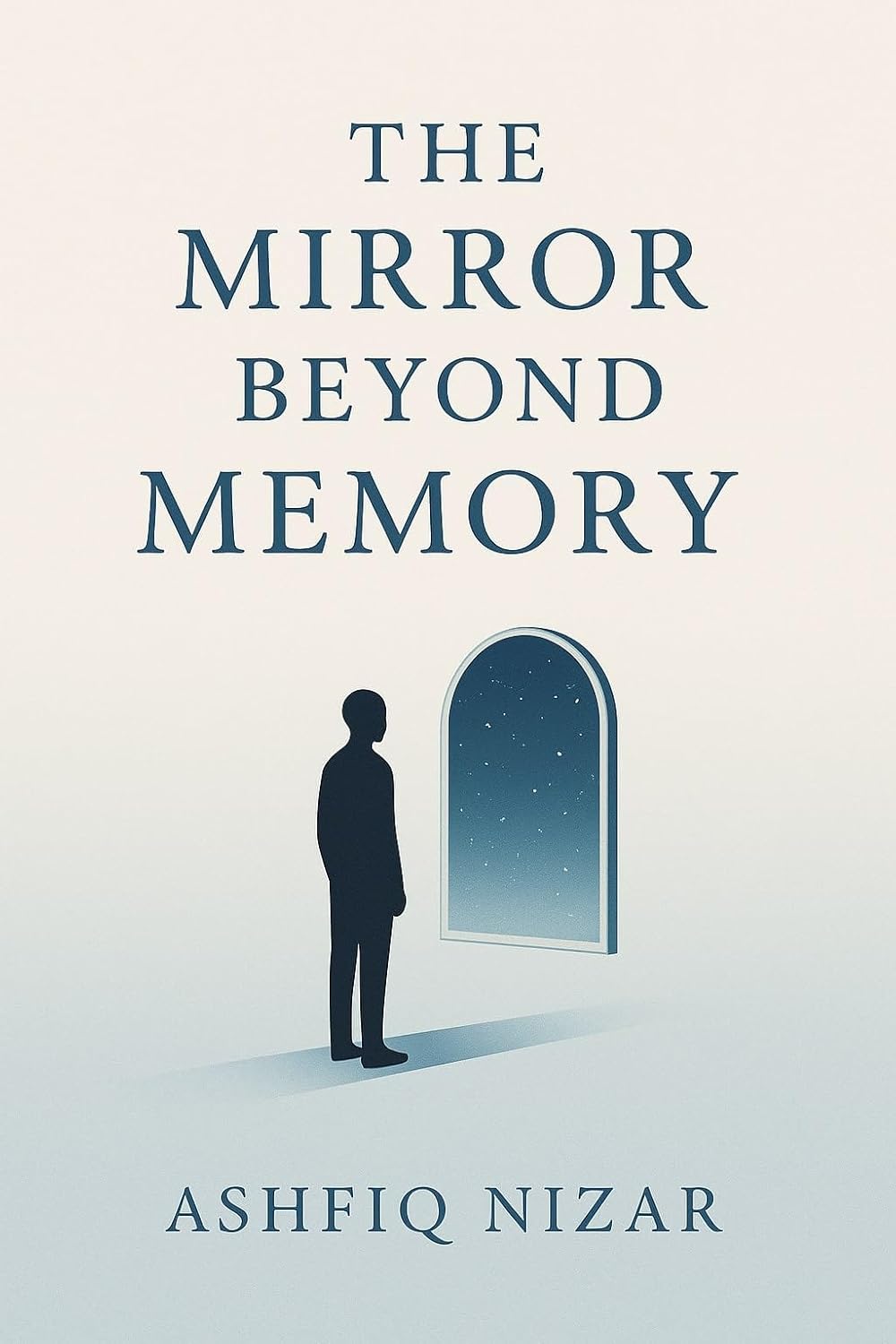 Amazon.com: The Mirror Beyond Memory: "A Journey Through Human ...