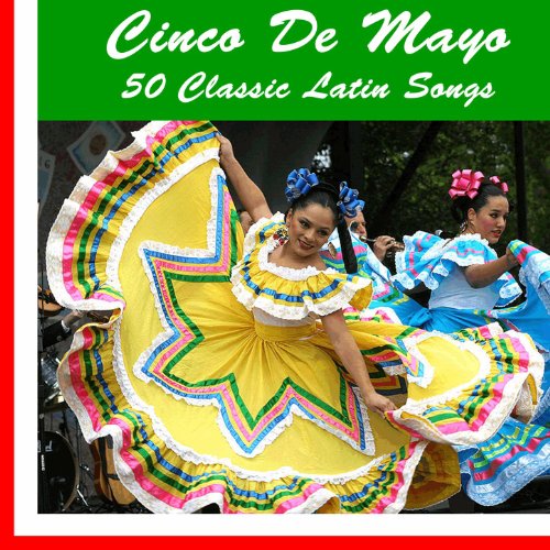 Play Cinco De Mayo: 50 Classic Latin Songs by VARIOUS ARTISTS on Amazon ...