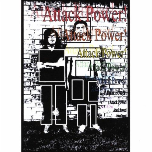 Play Attack Power! by Attack Power! on Amazon Music