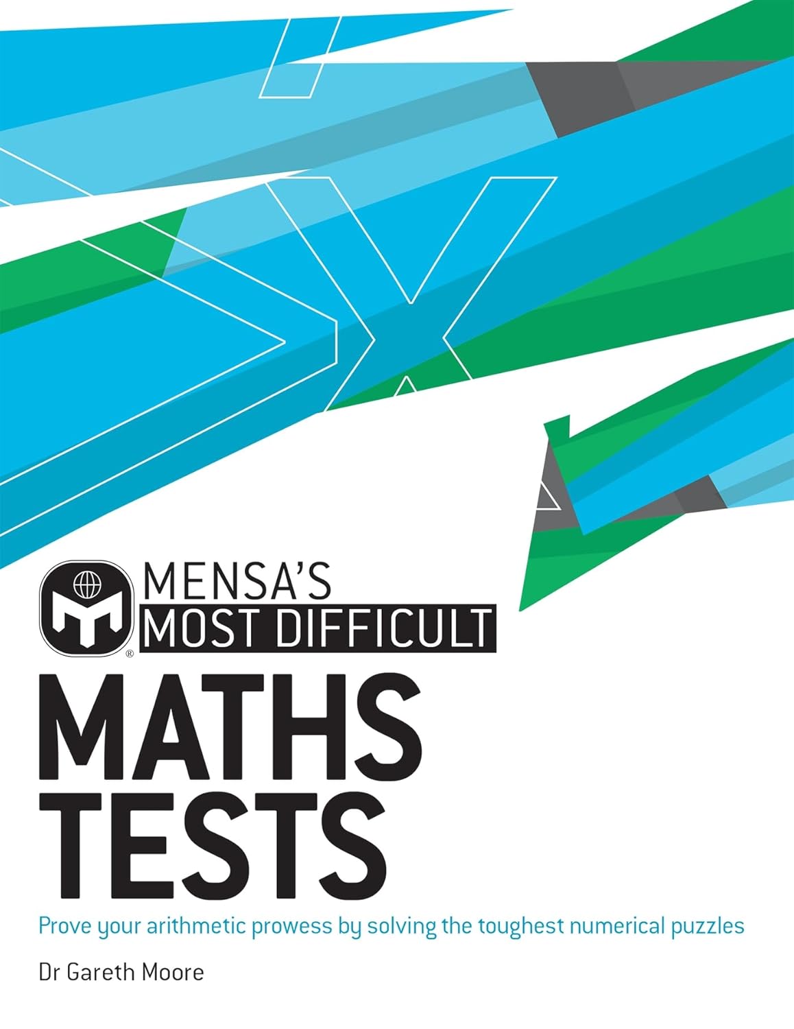 Buy Mensa's Most Difficult Maths Tests: Prove your arithmetic prowess ...