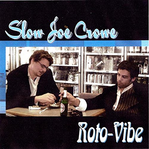 Amazon.com: Roto-Vibe : Slow Joe Crowe: Digital Music