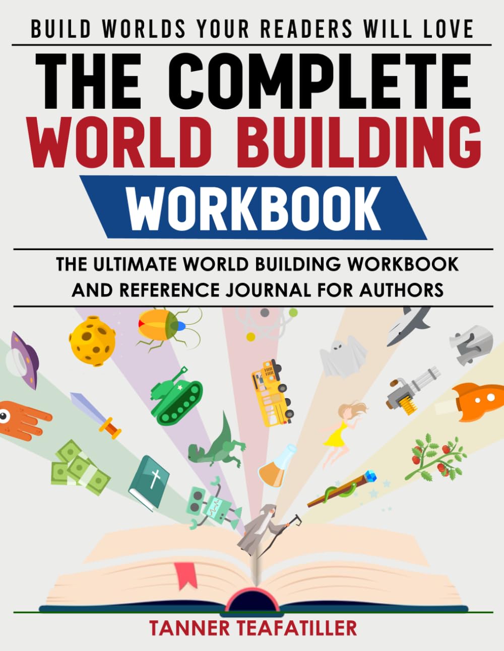 The Complete World Building Workbook: The Ultimate World Building ...