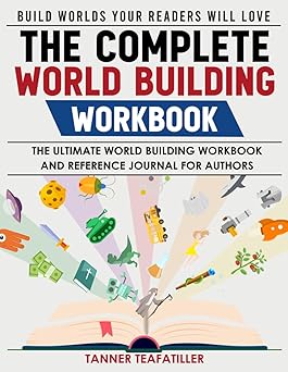 The Complete World Building Workbook: The Ultimate World Building ...