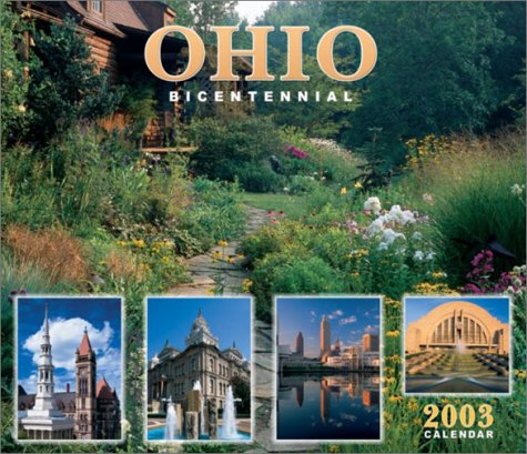 Ohio Bicentennial 2003 Calendar: Deluxe: Adams, Ian: 9780763155063 ...