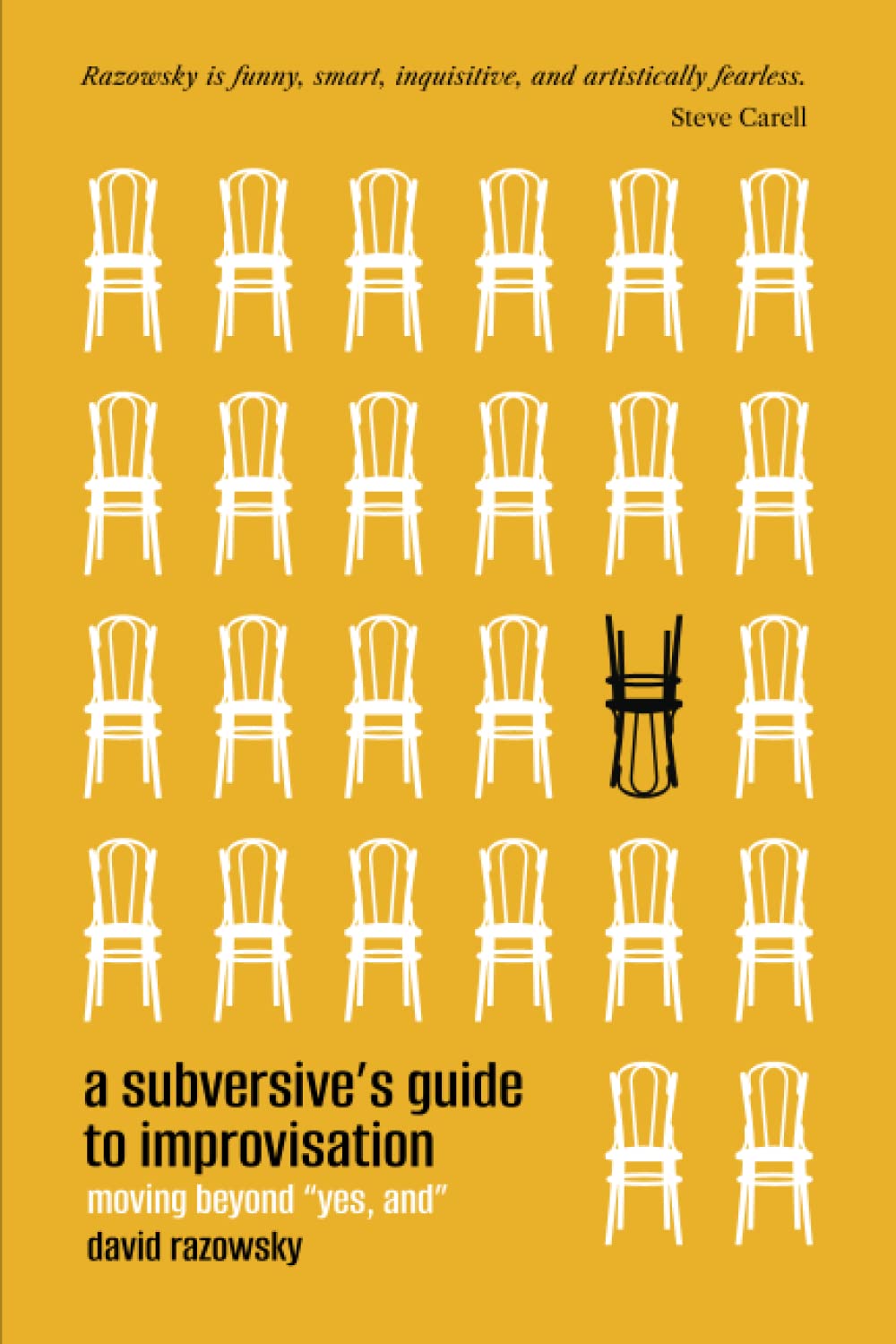 Snapklik.com : A Subversives Guide To Improvisation: Moving Beyond "Yes