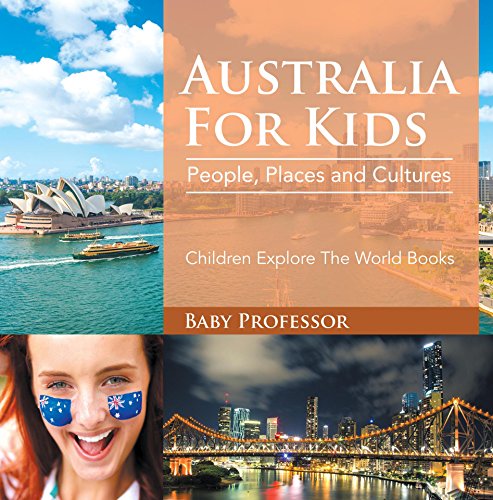 Australia For Kids: People, Places and Cultures - Children Explore The ...