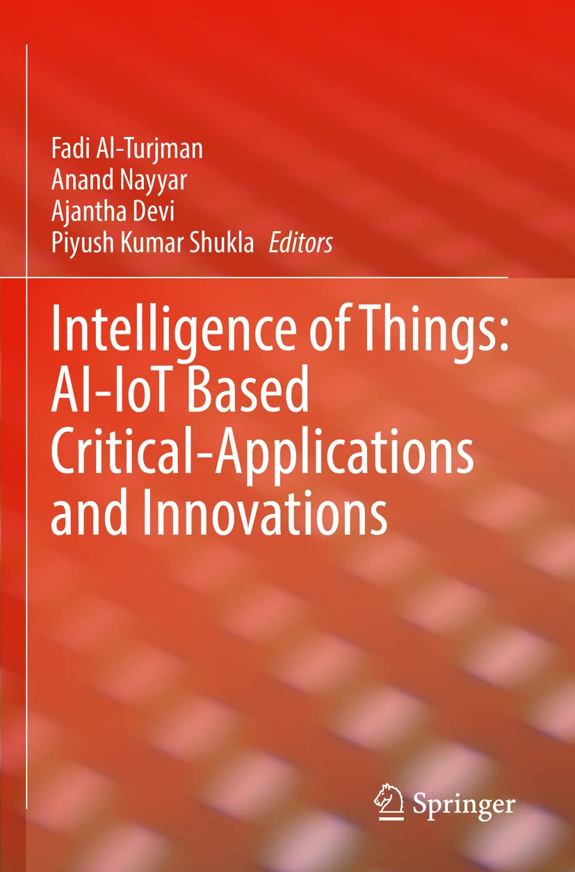 Buy Intelligence of Things: AI-IoT Based Critical-Applications and Innovations Book Online at ...