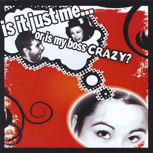 Amazon MusicでJason BachmanのIs It Just Me or Is My Boss Crazyを再生する
